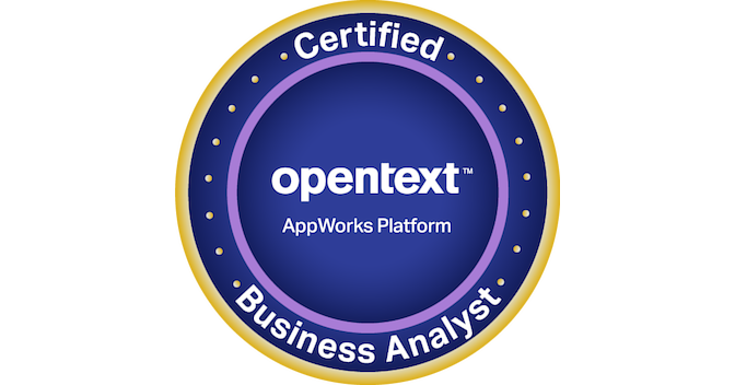 OpenText Certified Business Analyst - AppWorks Platform - Credly