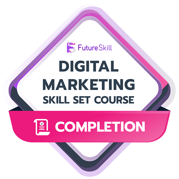Digital Marketing Skill Set Course Completion - Credly