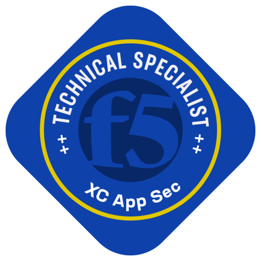 F5 Accredited Technical Specialist, Distributed Cloud Application Security (F5-ATS, XC AppSec ...