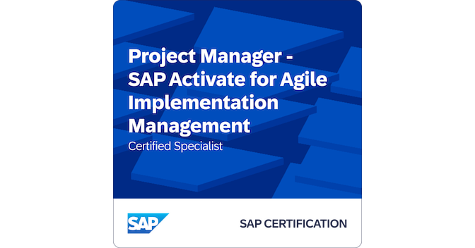 SAP Certified Specialist - Project Manager - SAP Activate for Agile Implementation Management ...