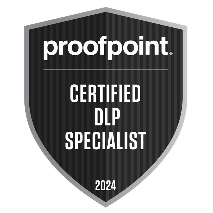 Proofpoint Certified DLP Specialist 2024 - Credly