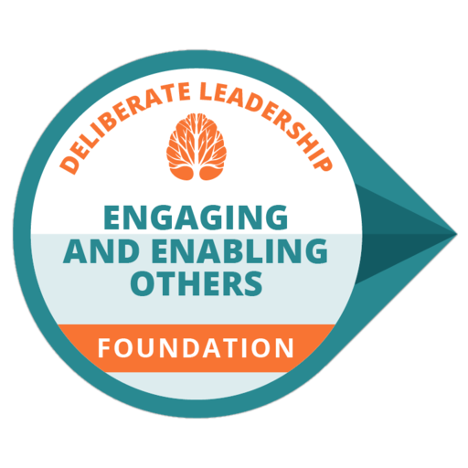 Deliberate Leadership: Engaging and enabling others - Credly