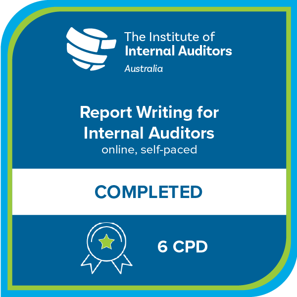 Report Writing for Internal Auditors - Completed - Credly