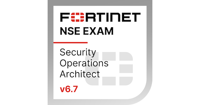 Fortinet Security Operations 6.7 Architect - Credly