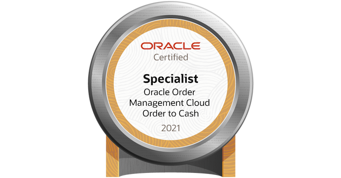 Oracle Order Management Cloud Order to Cash 2021 Certified ...