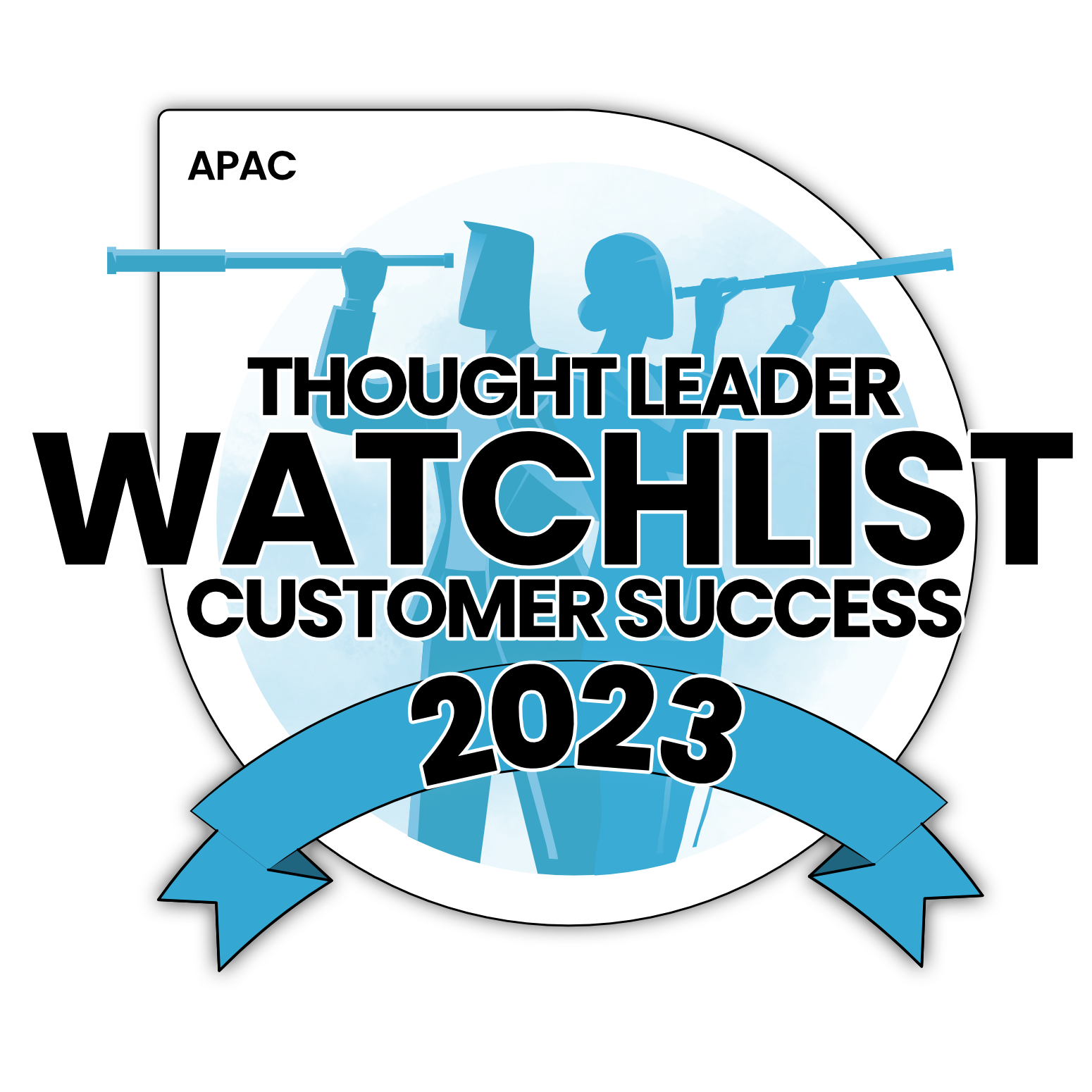 2023 APAC Customer Success Thought Leader Watchlist - Credly 2023 APAC Customer Success Thought Leader Watchlist - Credly