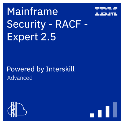 Interskill - Mainframe Security - RACF – Expert 2.5 - Credly Interskill - Mainframe Security - RACF – Expert 2.5 - Credly