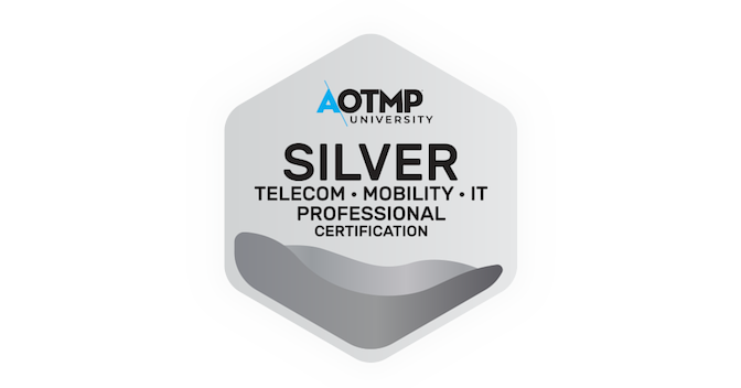 AOTMP® University Silver Certified Telecom • Mobility • IT Professional ...