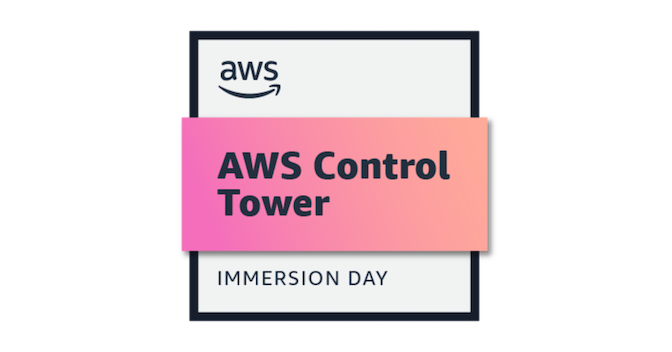 AWS Control Tower Immersion Day Participant - Credly