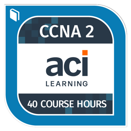 CCNA 2 (Network Administrator Part 2) - Credly