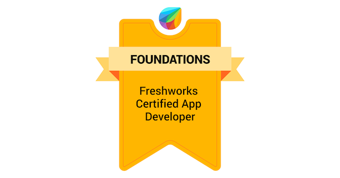 Freshworks Certified App Developer (Foundations) - Credly