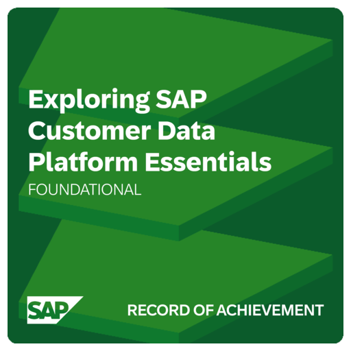 Exploring SAP Customer Data Platform Essentials - Record of Achievement - Credly