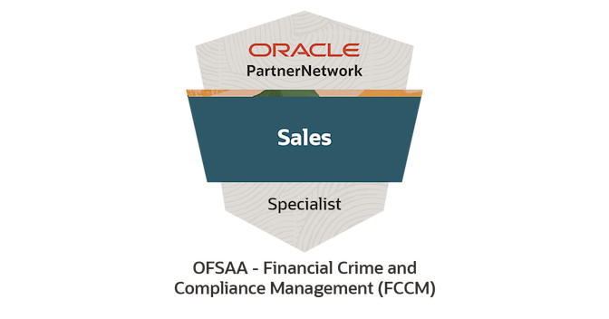 OFSAA - Financial Crime and Compliance Management (FCCM) Sales ...