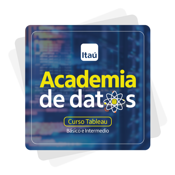 Academia de Datos Itaú - Tableau Básico e Intermedio - Credly
