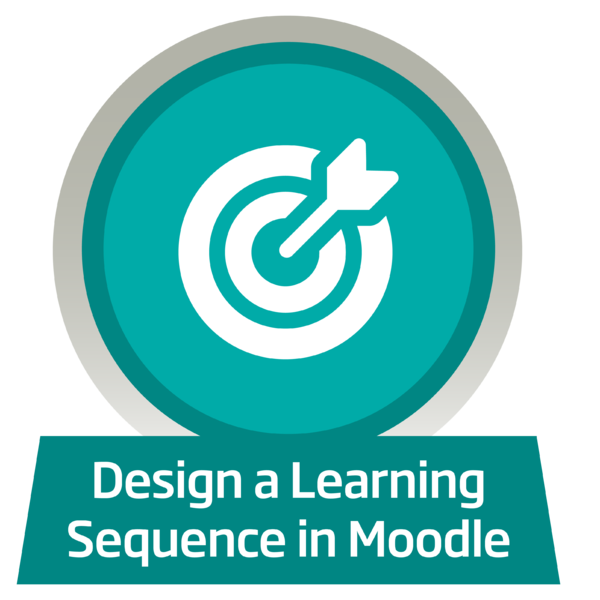 Design a Learning Sequence in Moodle - Mauri Tū/Demonstrating - Credly