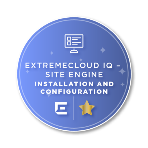 ExtremeCloud IQ - Site Engine - Installation and Configuration - Credly