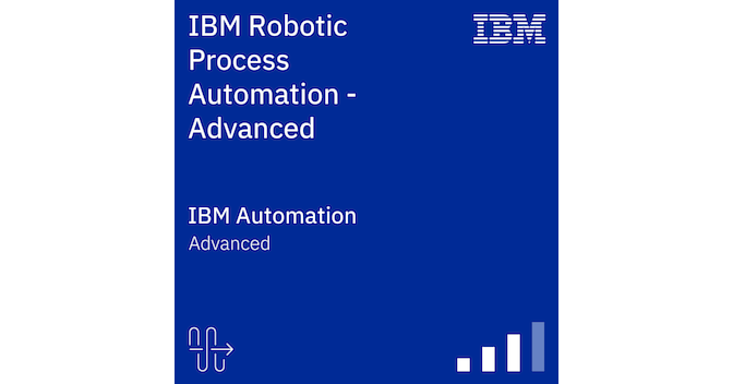 IBM Robotic Process Automation - Advanced - Credly