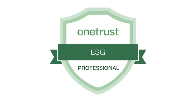 OneTrust Certified ESG Professional - Credly