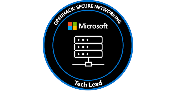 OpenHack: Secure Networking Tech Lead - Credly