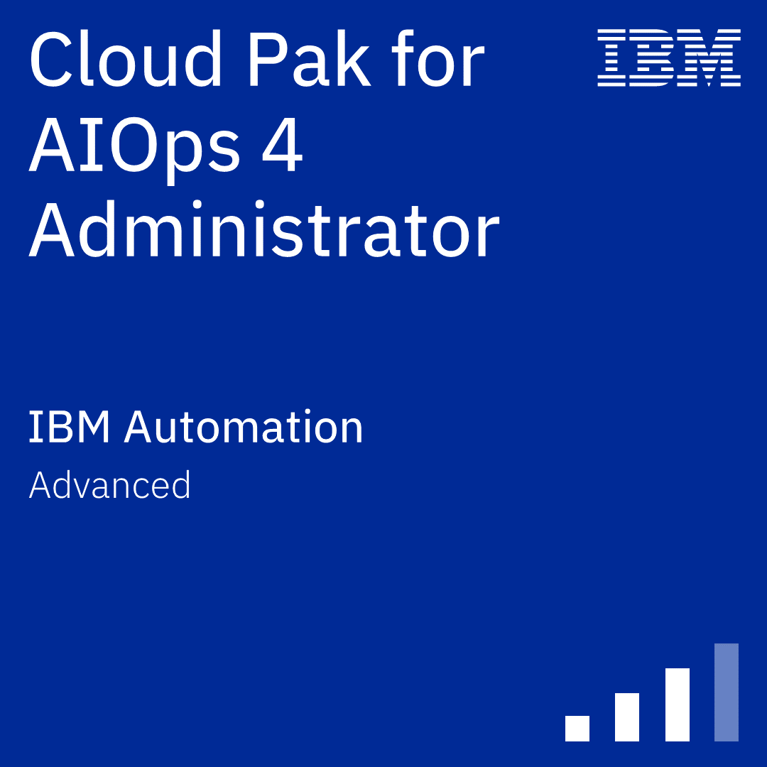 Cloud Pak for AIOps 4 Administrator - Credly