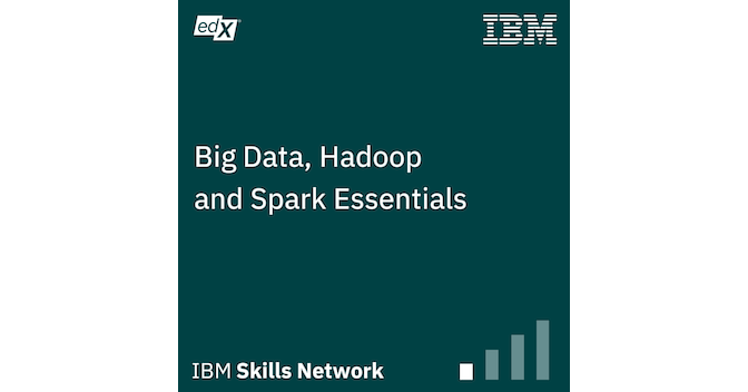 Big Data, Hadoop and Spark Essentials - Credly