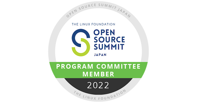 Program Committee Member: Open Source Summit Japan 2022 - Credly