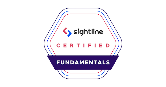 Sightline Certified - Fundamentals - Credly