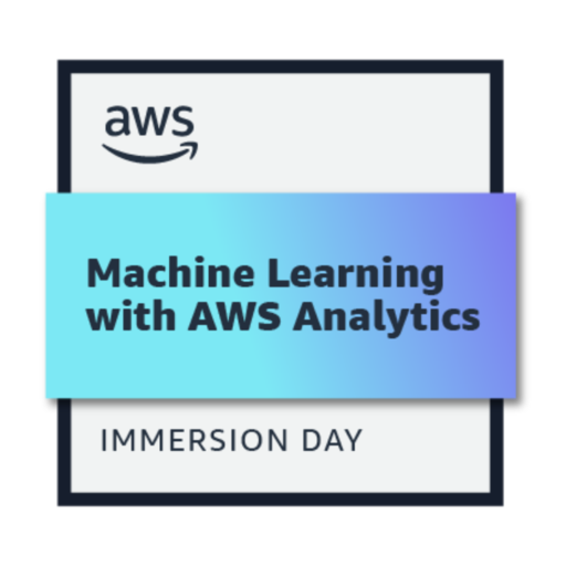 Machine Learning with AWS Analytics - Credly