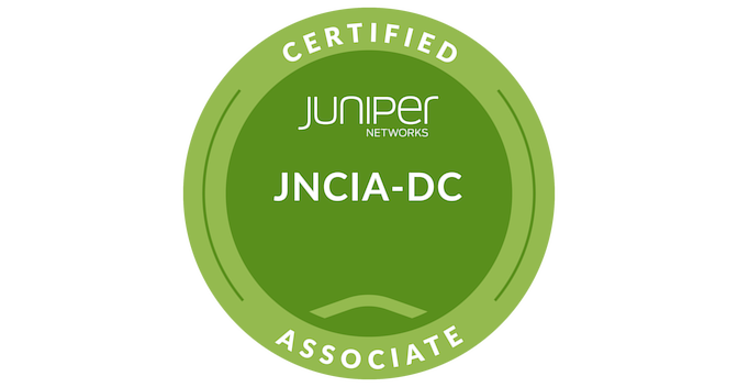 Juniper Networks Certified Associate, Data Center (JNCIA-DC) - Credly