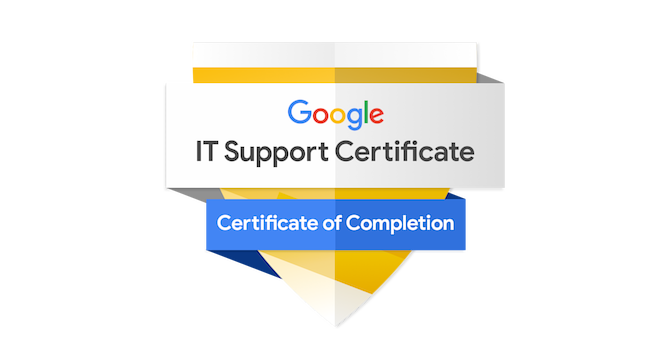 Google IT Support Certificate - Credly