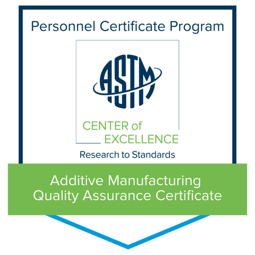 Additive Manufacturing Quality Assurance Certificate - Credly