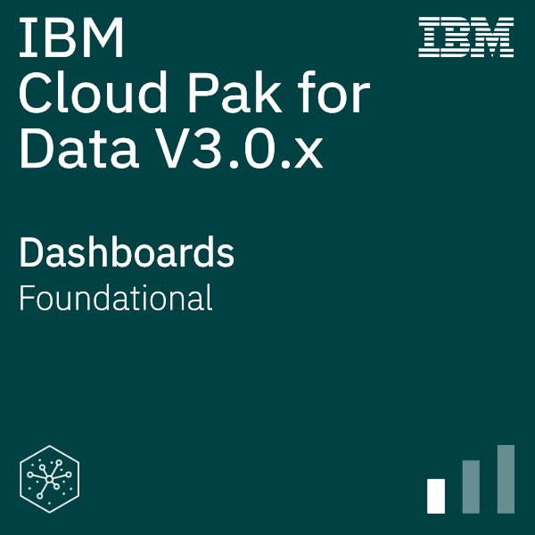 IBM Cloud Pak for Data V3.0.x Dashboards - Credly