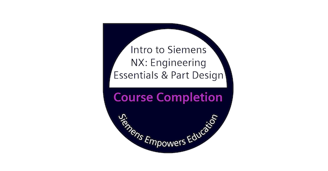 Intro to Siemens NX: Engineering Essentials & Part Design Course - Credly