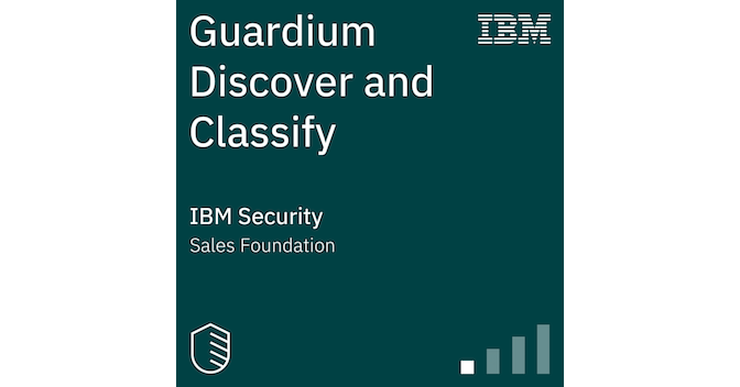 Guardium Discover and Classify Sales Foundation - Credly