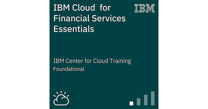 IBM Cloud for Financial Services Essentials - Credly