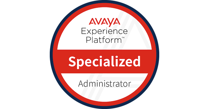 Avaya Experience Platform™ Administrator Specialized - Credly