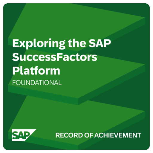 Exploring the SAP SuccessFactors Platform - Record of Achievement - Credly