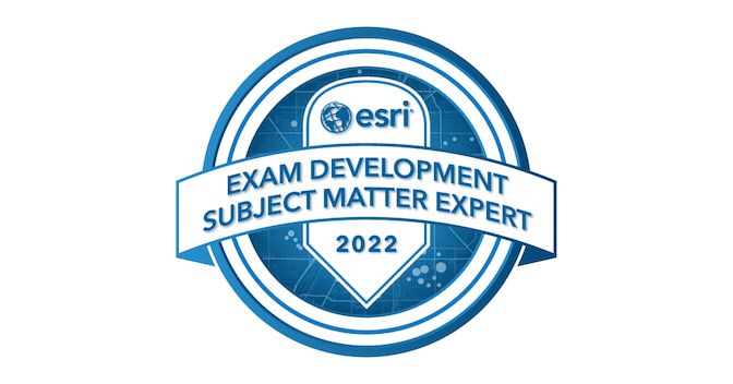Esri Exam Development Subject Matter Expert 2022 - Credly