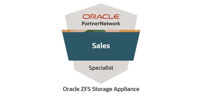 Oracle ZFS Storage Appliance Sales Specialist - Credly