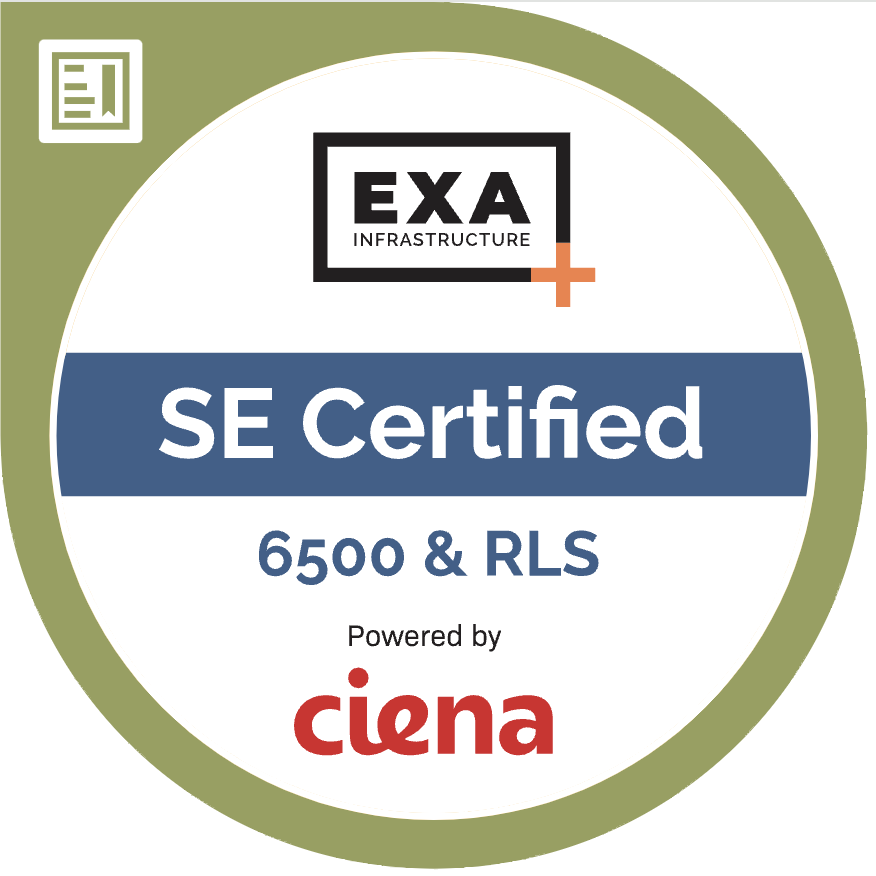CPNe - EXA Infrastructure / Ciena - SE Certified 6500 & RLS - Credly