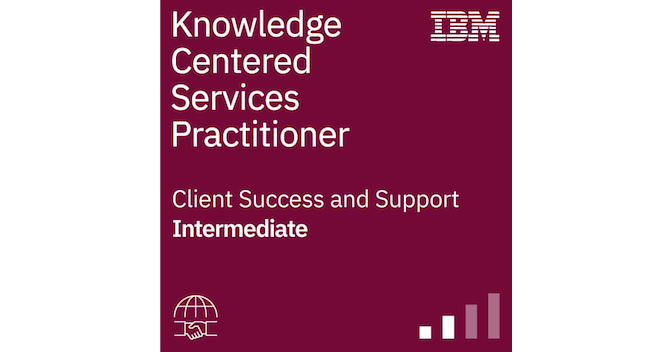 Knowledge Centered Service (KCS) Practitioner - Credly