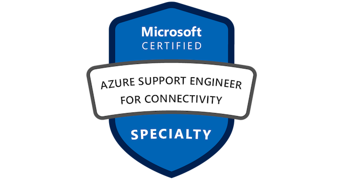 Microsoft Certified: Azure Support Engineer for Connectivity Specialty ...