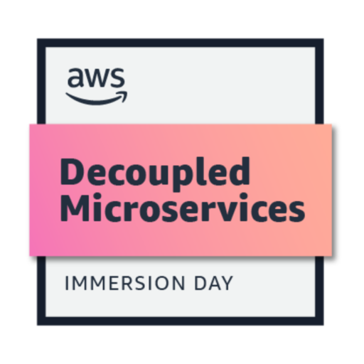 Decoupled Microservices Immersion Day - Credly