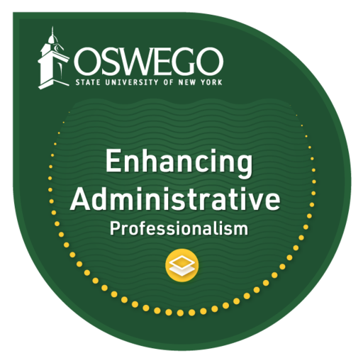 The Enhancing Administrative Professionalism Certificate Program - Credly