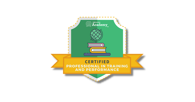 Certified Professional in Training & Performance - Credly
