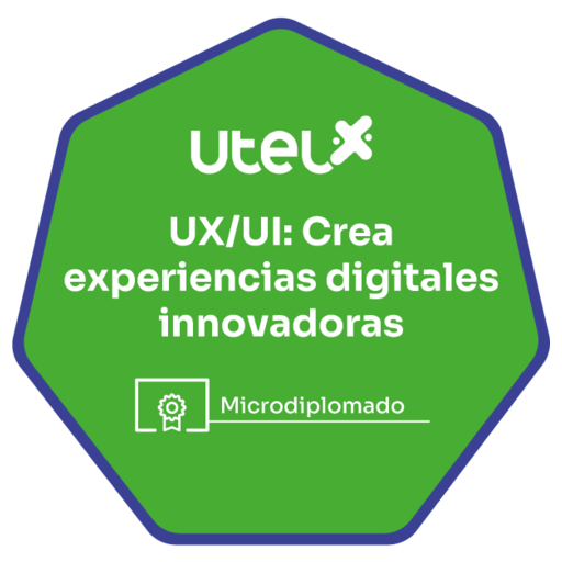 MicroDiplomado UX/UI: Crea experiencias digitales innovadoras - Credly