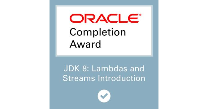 Completion Award for Learning Path: JDK 8: Lambdas and Streams Introduction - Credly