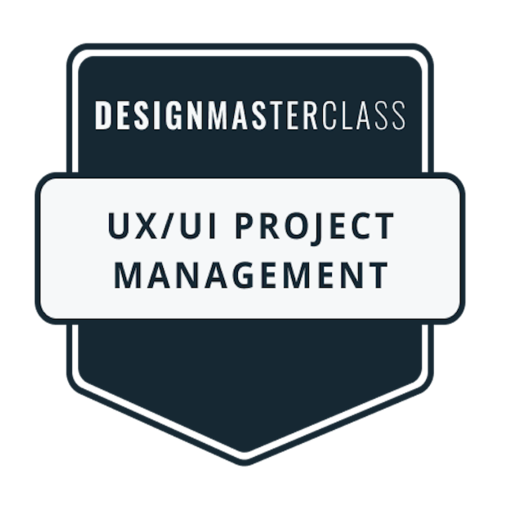 Design Masterclass - UX/UI Project Management - Credly