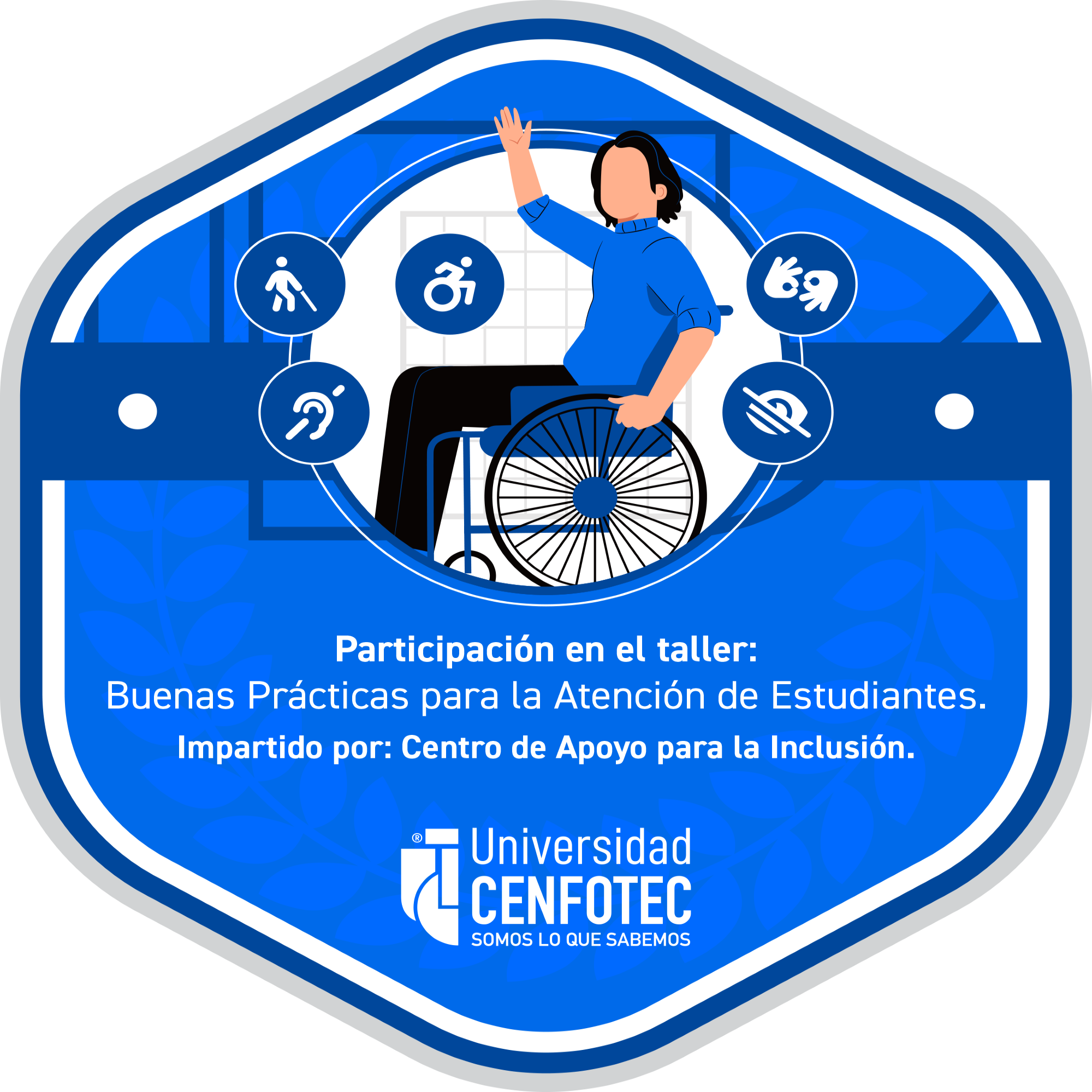 Taller: Buenas prácticas para atención a estudiantes - Credly Taller: Buenas prácticas para atención a estudiantes - Credly
