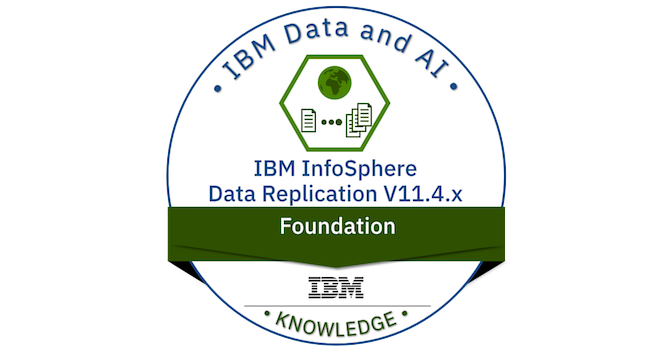 IBM Infosphere Data Replication V11.4.x Foundation - Credly